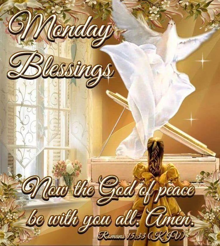 Now The God Of Peace Be With You All. Amen. Monday Blessings! Pictures ...