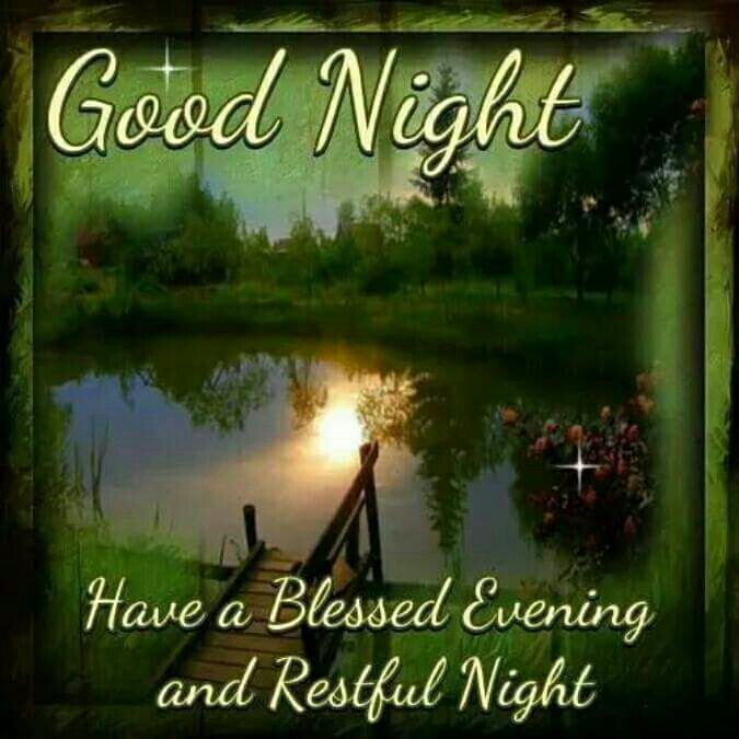 Good Night. Have A Blessed Evening And Restful Night Pictures, Photos ...