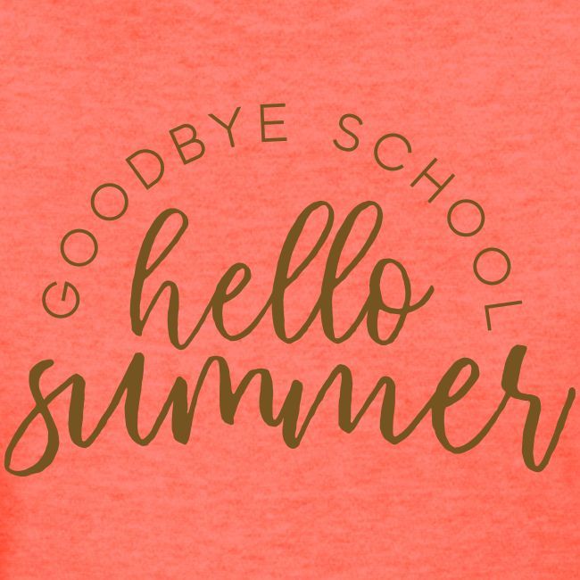 Hello Summer Goodbye School Tumblr