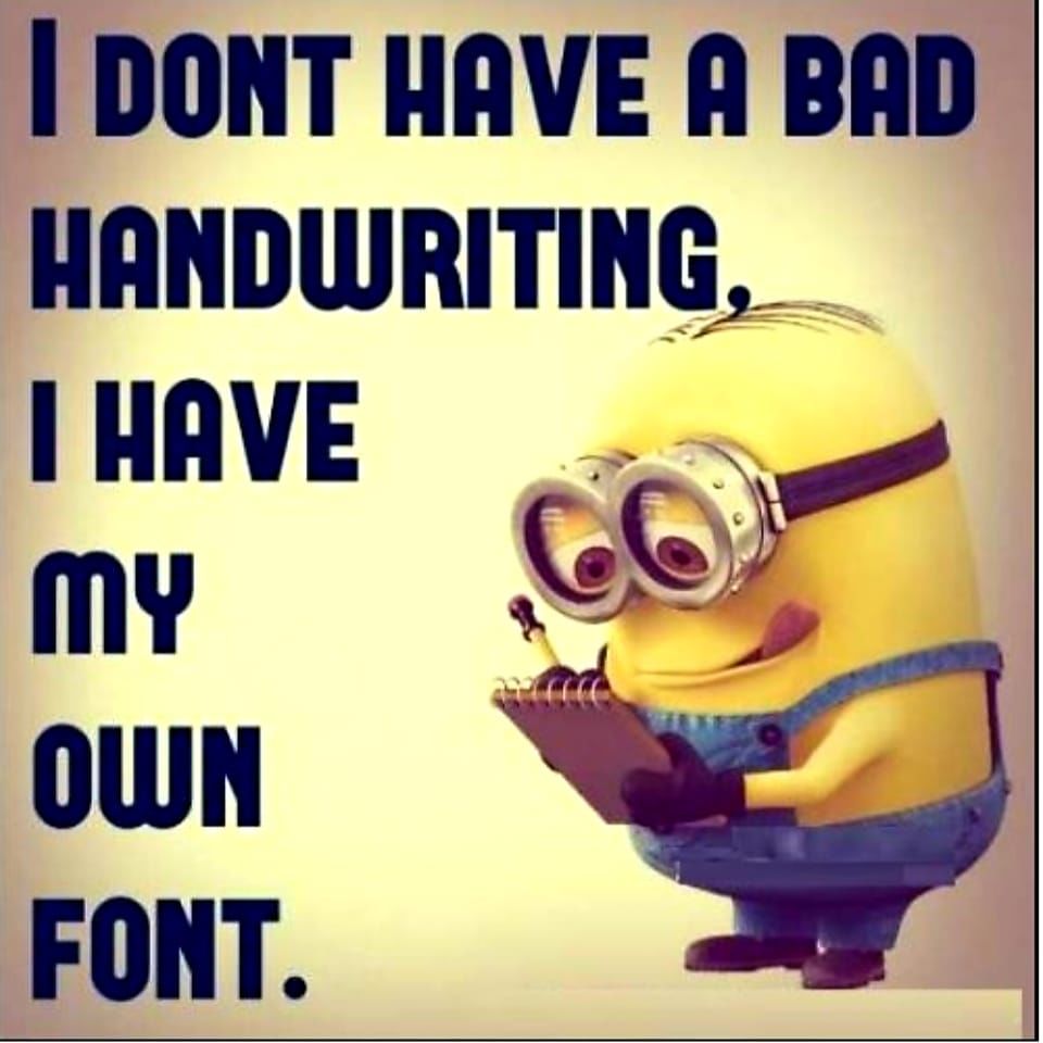 I Don t Have A Bad Handwriting I Have My Own Font Pictures Photos i-don-t-have-a-bad-handwriting-i-have-my-own-font-pictures-photos