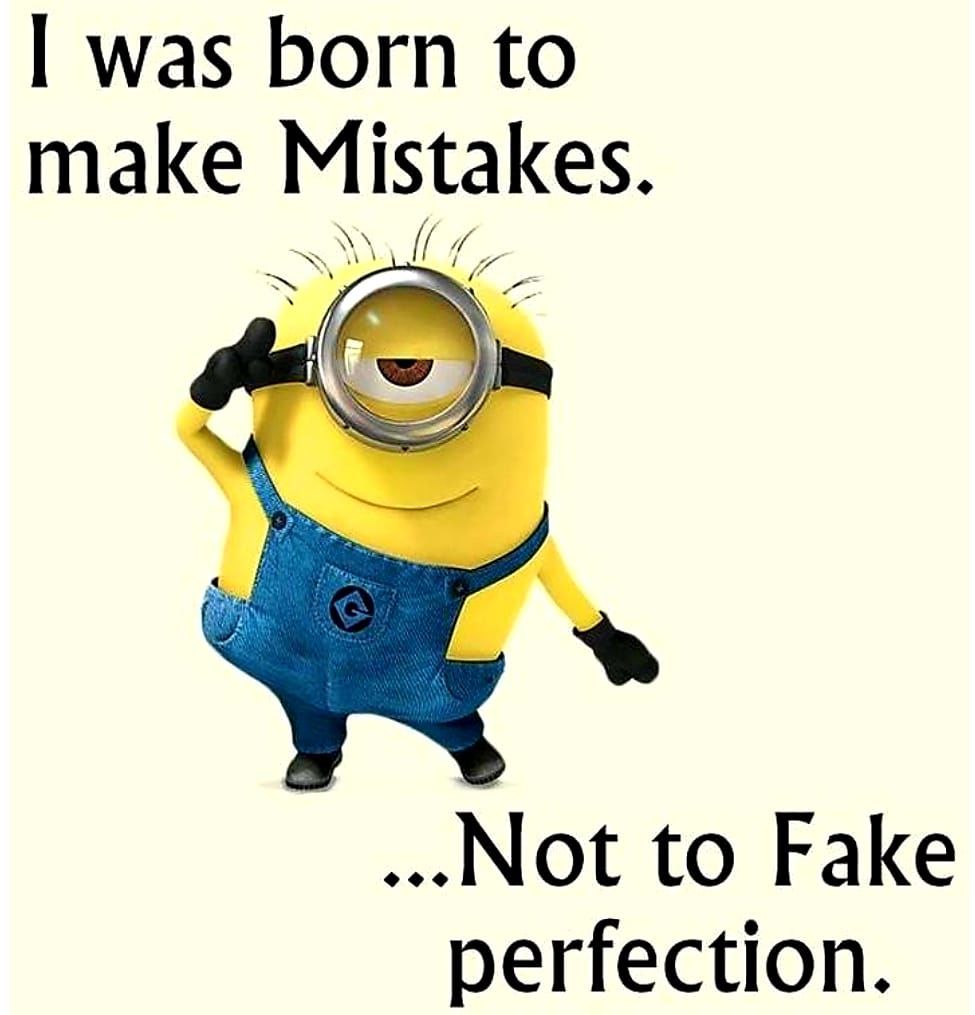 I Was Born To Make Mistakes, Not To Fake Perfection. Pictures, Photos ...