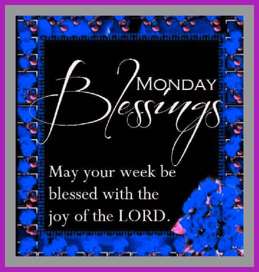 Monday Blessings With The Joy Of The Lord Pictures, Photos, and Images ...