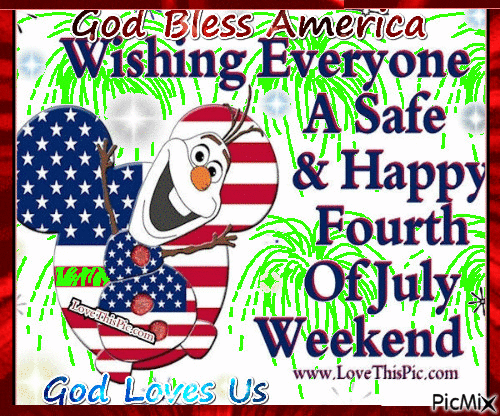 Wishing Everyone A Safe And Happy Fourth Of July Weekend Pictures ...