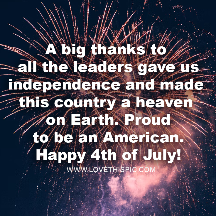 A Big Thanks To All The Leaders Gave Us Independence And Made This ...