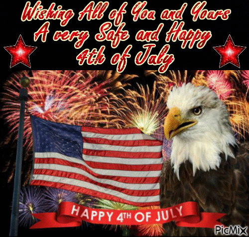 Wishing All Of You And Yours A Very Safe And Happy 4th Of July Pictures, Photos, and Images for ...
