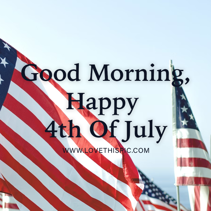 US Flag Under Sky - Good Morning, Happy 4th Of July Pictures, Photos ...