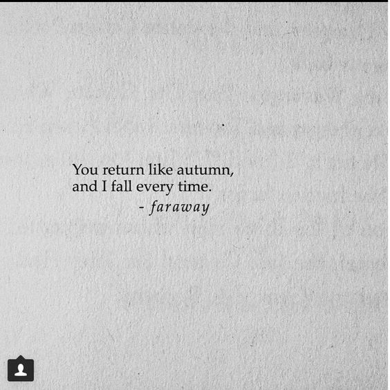 You Return Like Autumn, And I Fall Every Time Pictures, Photos, and ...