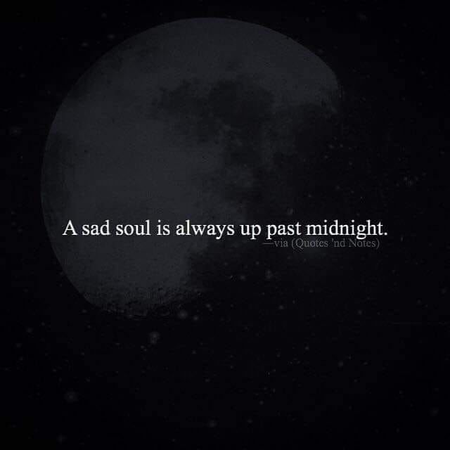 A Sad Soul Is Always Up Past Midnight Pictures, Photos, and Images for ...