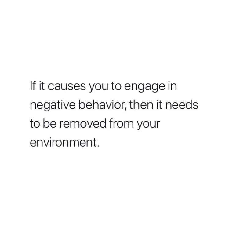 If It Causes You To Engage In Negative Behavior Then It Needs To Be if-it-causes-you-to-engage-in-negative-behavior-then-it-needs-to-be