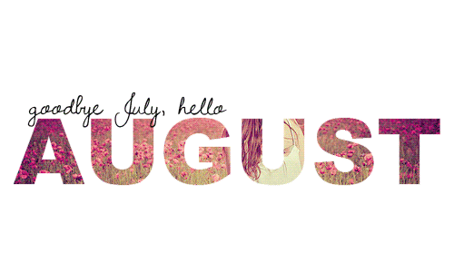 Goodbye July Hello August Gif Pictures, Photos, and Images for Facebook ...