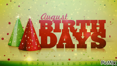 August Birthdays: Happy Birthday! Pictures, Photos, and Images for ...