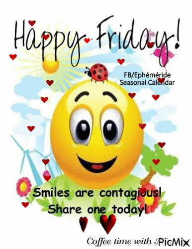 Happy Friday! Smiles Are Contagious! Share One Today! Pictures, Photos ...