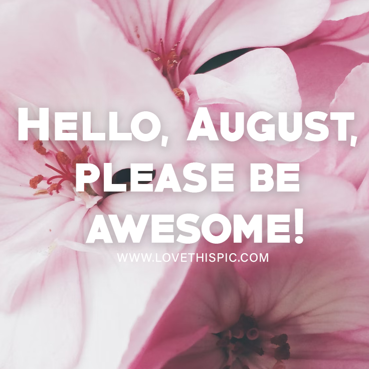 Be Awesome August Pictures, Photos, and Images for Facebook, Tumblr ...