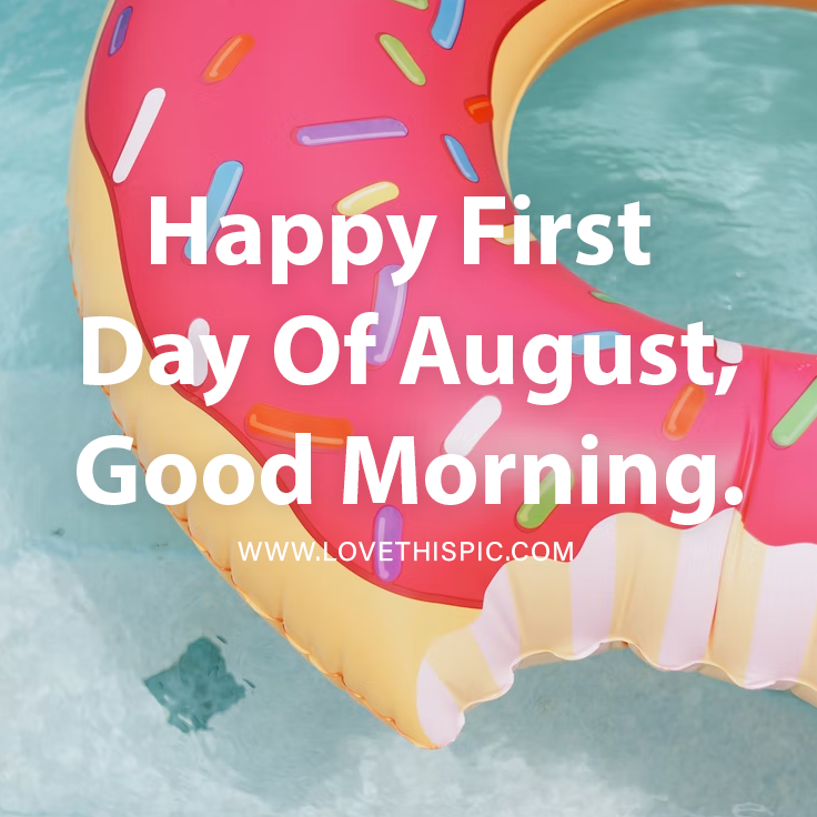 Pink Donut Floaty - Happy First Day Of August, Good Morning. Pictures ...