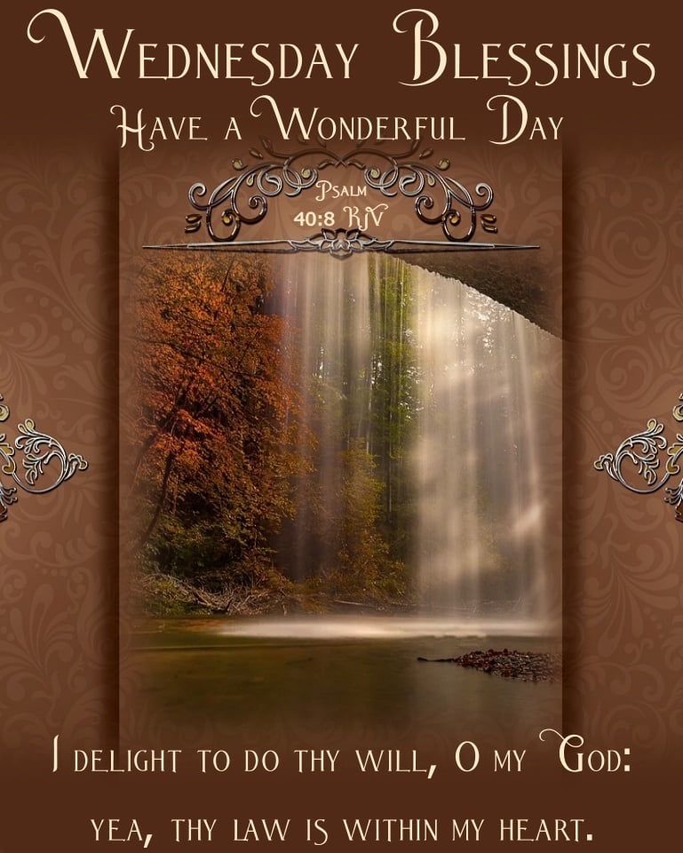 Psalm 40:8 Wednesday Blessing Scripture Pictures, Photos, and Images ...