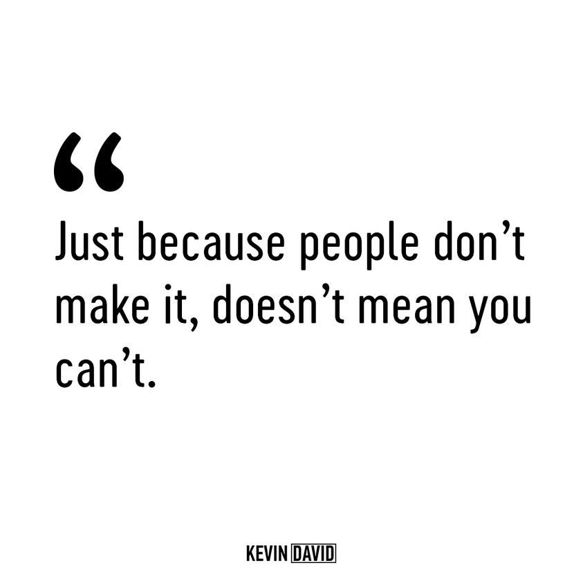Just Because People Don t Make It Doesn t Mean You Can t Pictures Just Because People Don t Make It Doesn t Mean You Can t Pictures