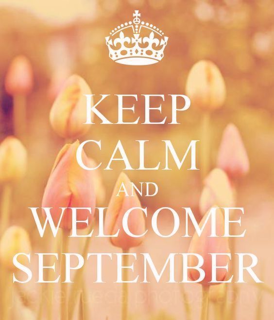 Keep Calm And Welcome This September Month Pictures, Photos, and Images ...