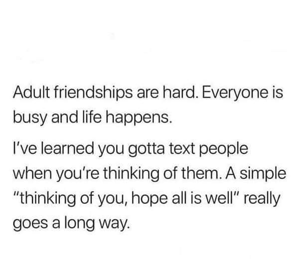 A Simple "Thinking Of You, Hope All Is Well" Text Goes A Long Way ...