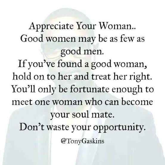 Appreciate Your Woman...don't Waste Your Opportunity. Pictures, Photos ...