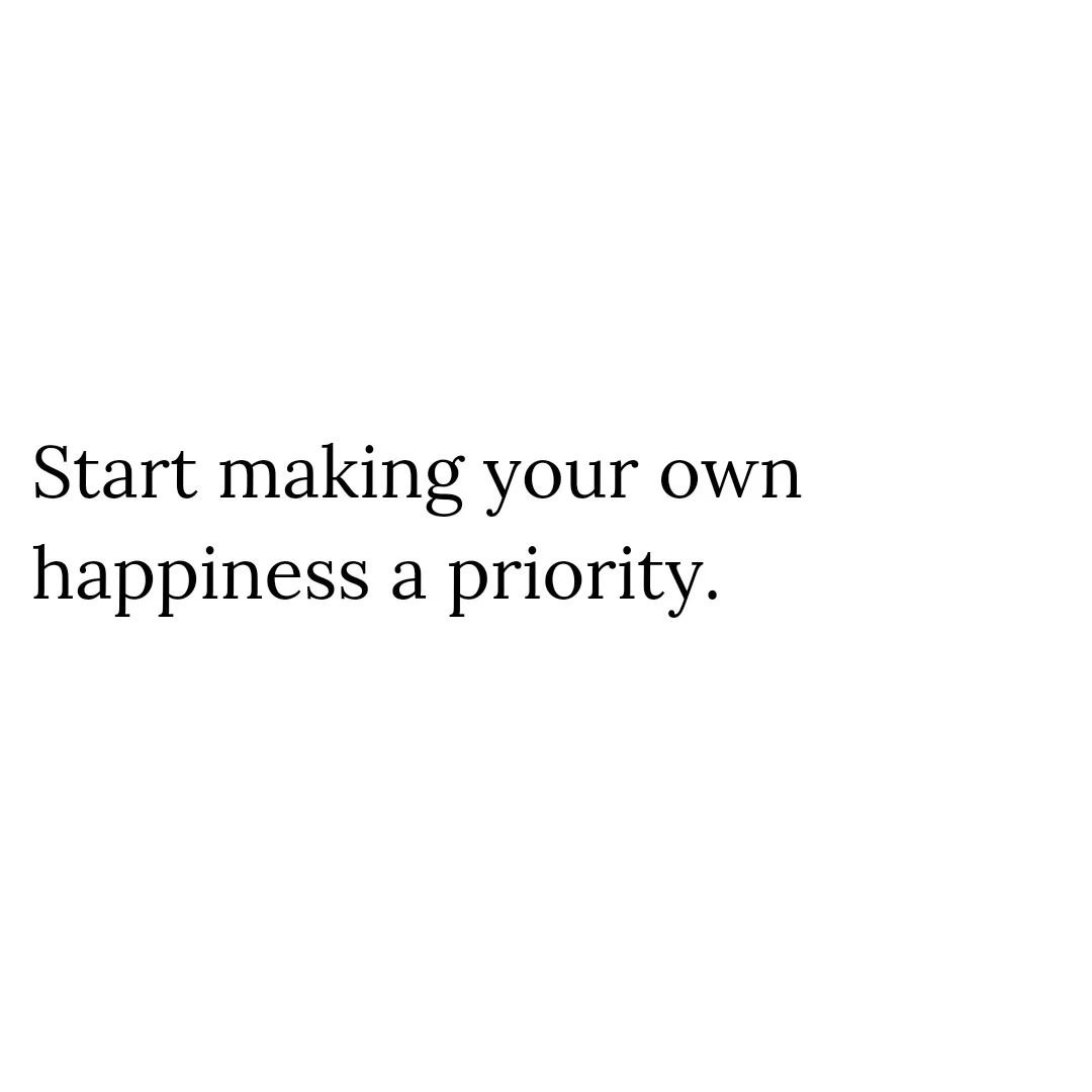 Making Your Own Happiness A Priority. Pictures, Photos, and Images for ...