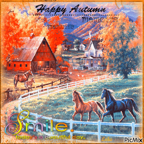 Happy Autumn On Farm. Smile, Today's A Beautiful Day Pictures, Photos ...
