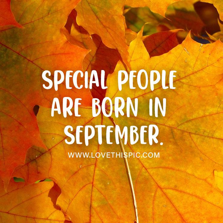 Special People Are Born In September. Pictures, Photos, and Images for ...