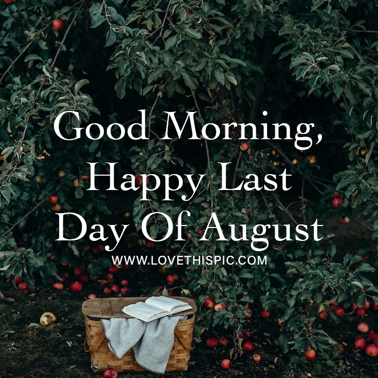 Apple Tree - Good Morning, Happy Last Day Of August Pictures, Photos ...