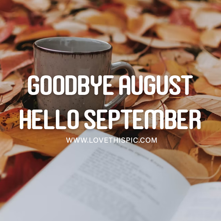 Coffee Mug And Book With Leaves - Goodbye August, Hello September ...