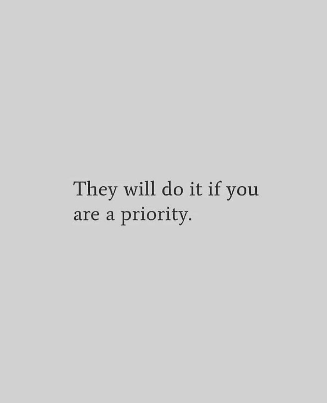 They Will Do It If You Are A Priority Pictures Photos And Images For they-will-do-it-if-you-are-a-priority-pictures-photos-and-images-for