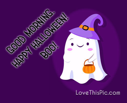 Good Morning. Happy Halloween! Boo! Pictures, Photos, and Images for ...