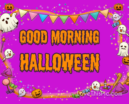 Adorable Ghost & Jack O Lanterns - Good Morning Halloween Pictures ...