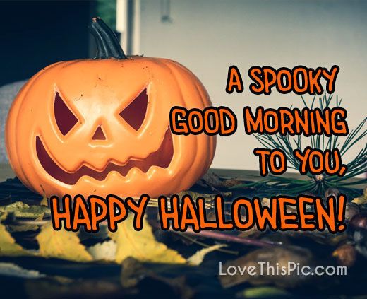 Spooky Good Morning & Happy Halloween Pictures, Photos, and Images for ...