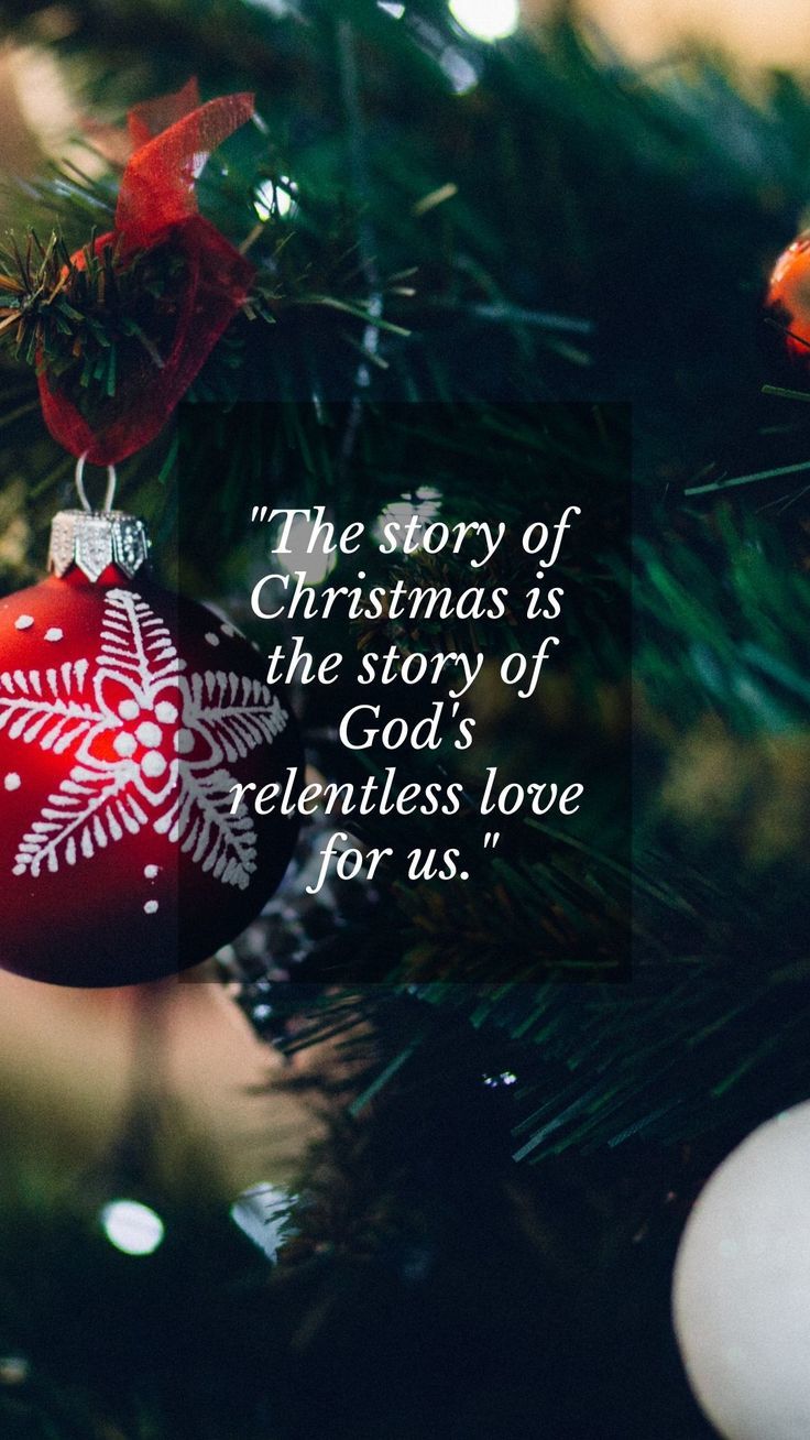 The Story Of Christmas Is The Story Of God's Relentless Love For Us ...