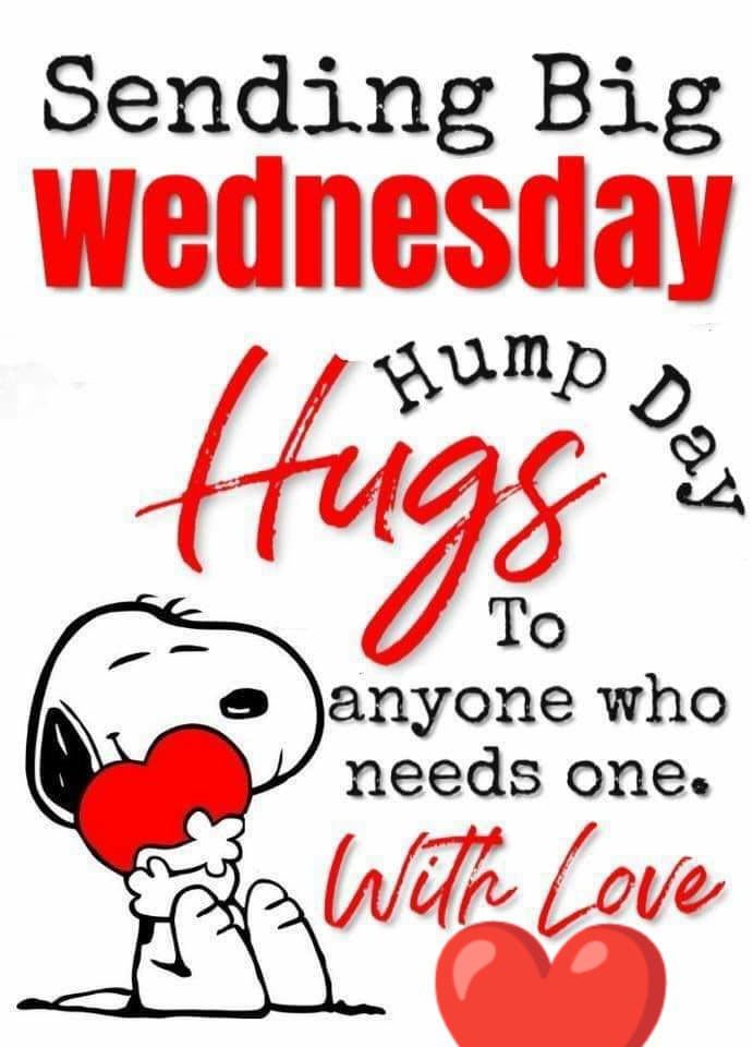 Big Wednesday Hugs To Anyone Who Needs One. Pictures, Photos, and ...