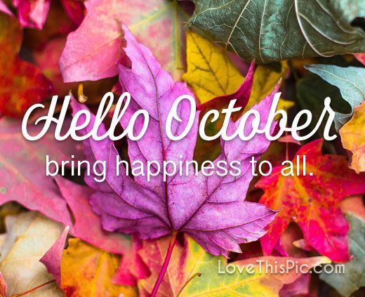 Bring Happiness To All - Hello October Pictures, Photos, and Images for ...