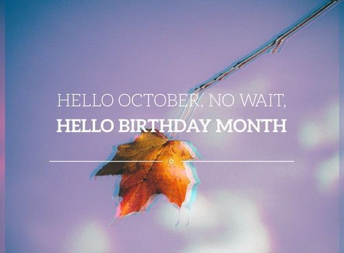 Hello October Birthday Month Pictures, Photos, and Images for Facebook ...