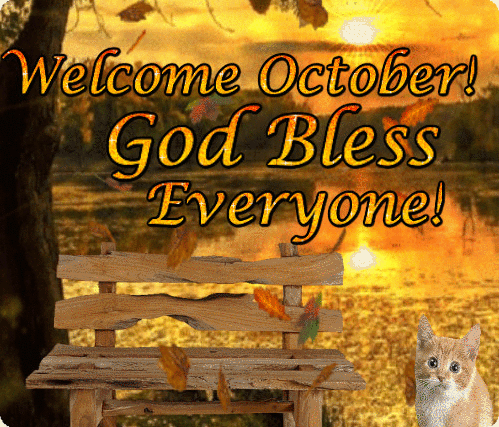 Welcome October! God Bless Everyone! Pictures, Photos, and Images for ...