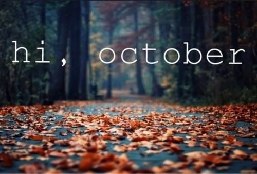 Hi, October Pictures, Photos, and Images for Facebook, Tumblr ...