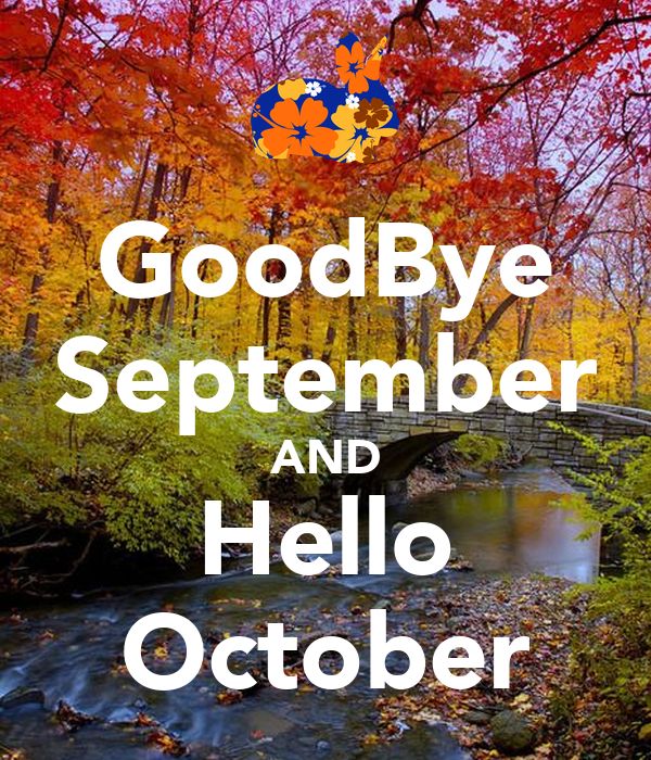Goodbye September And Hello October Pictures, Photos, and Images for ...