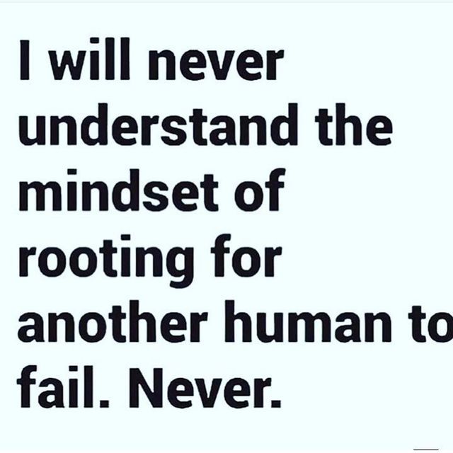 I Will Never Understand The Mindset Of Rooting For Another Human To ...