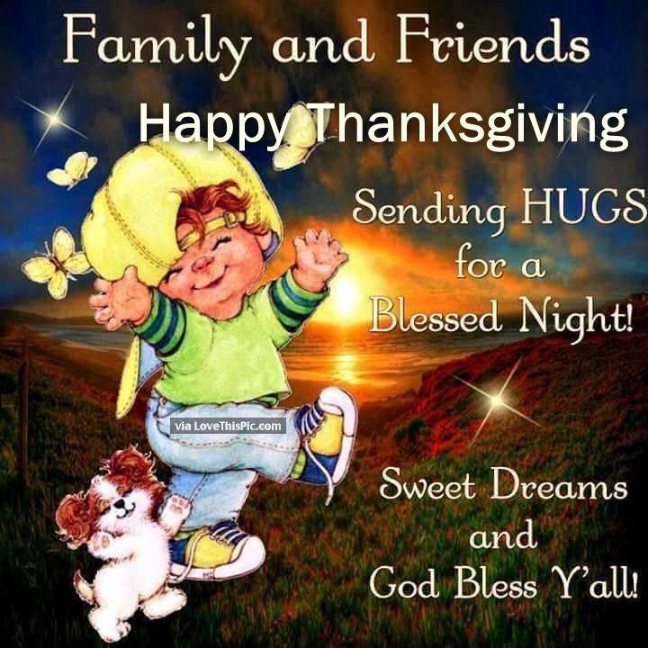 Thanksgiving Good Night Family And Friends Pictures, Photos, and Images ...