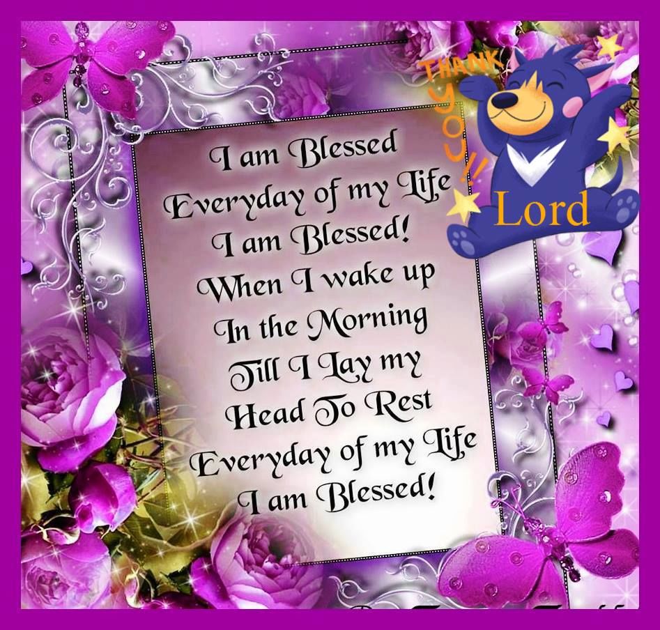 I Am Blessed Everyday Of My Life Pictures, Photos, and Images for ...