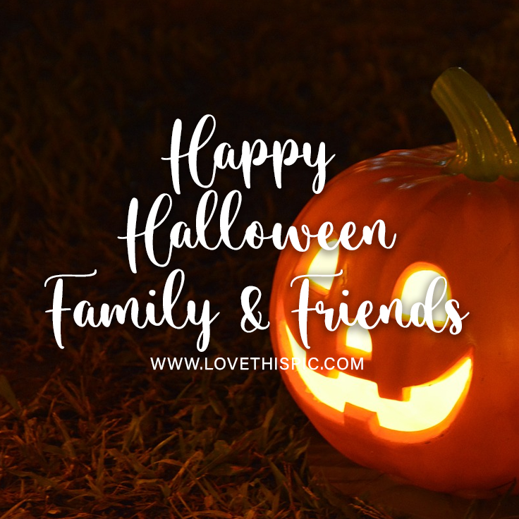 Happy Halloween Family & Friends Pictures, Photos, and Images for ...