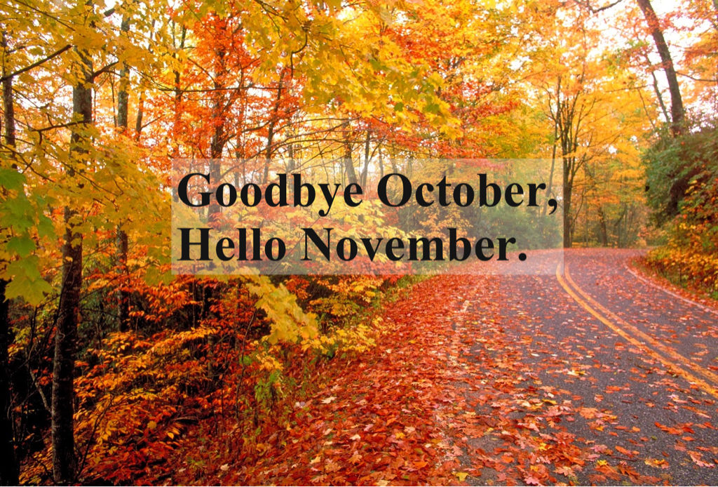 Goodbye October, Hello November Pictures, Photos, and Images for ...