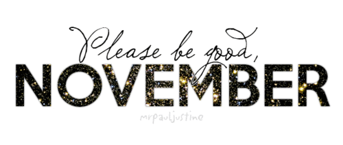 Please Be Good, November Pictures, Photos, and Images for Facebook ...
