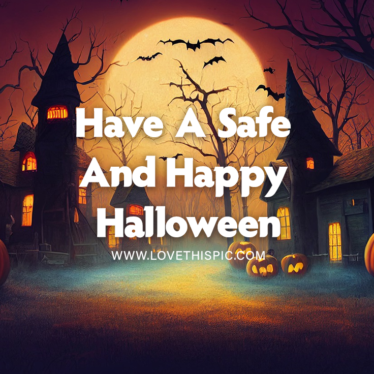 Have A Safe And Happy Halloween Pictures, Photos, and Images for ...