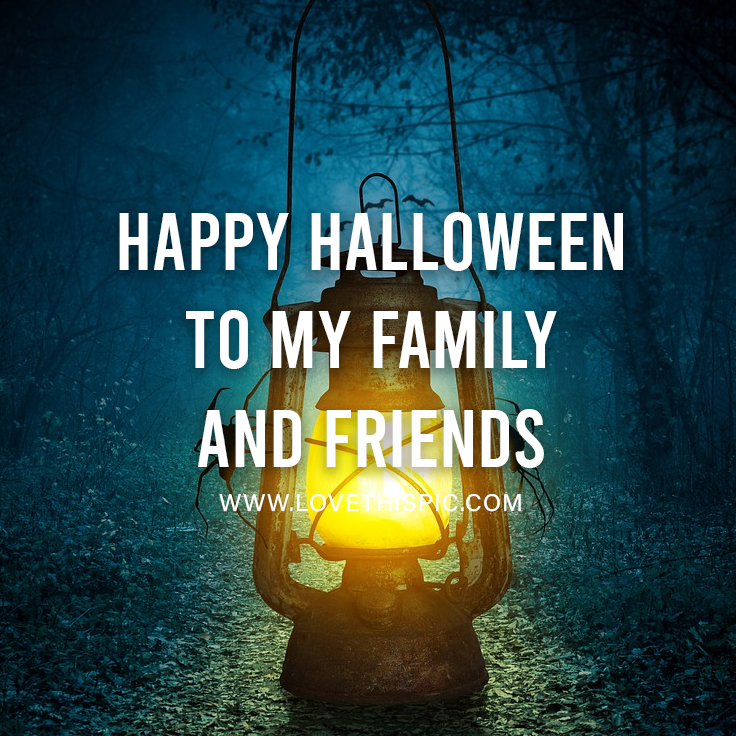 Happy Halloween To My Family And Friends Pictures, Photos, and Images ...