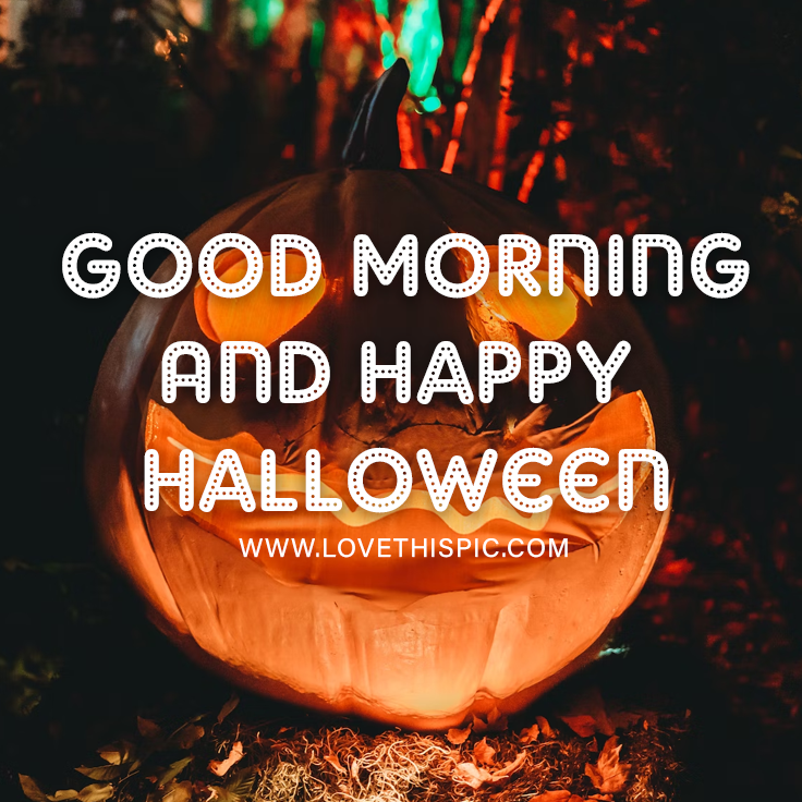 Wicked Jack O Lantern - Good Morning And Happy Halloween Pictures ...