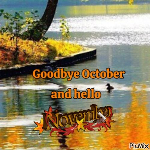Goodbye October And Hello November Pictures, Photos, and Images for ...