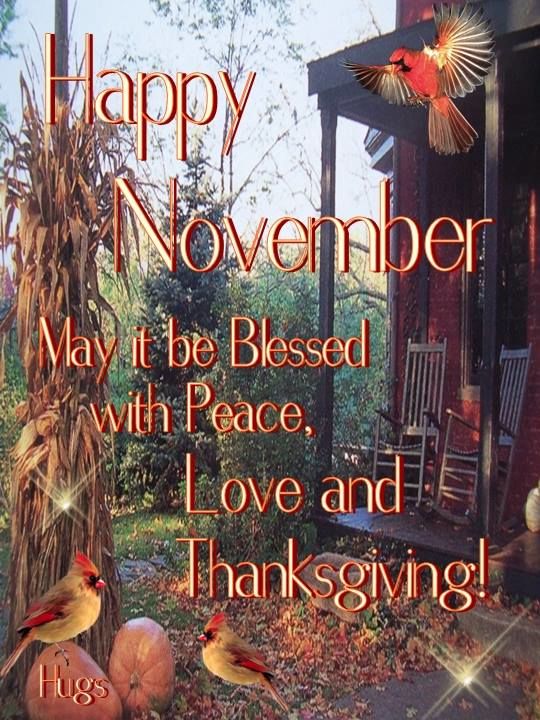 Happy November. May It Be Blessed With Peace, Love And Thanksgiving ...